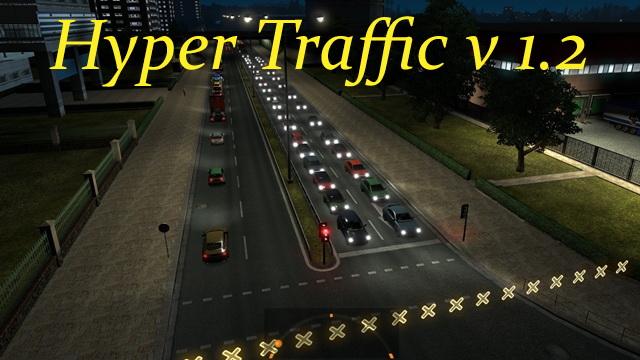 HYPER TRAFFIC V1.2 MOD - Euro Truck Simulator 2 Mods | American Truck Simulator Mods