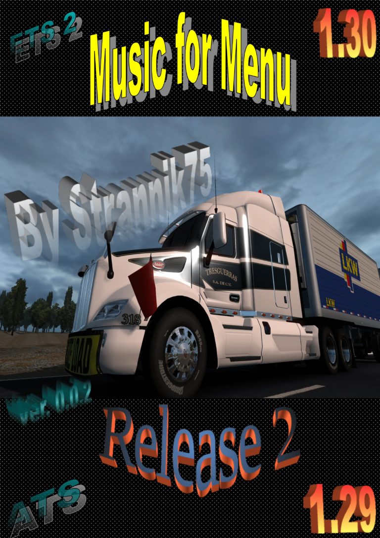 MUSIC FOR MENU RELEASE 2 1.30 MOD - Euro Truck Simulator 2 Mods ...