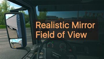 REALISTIC MIRROR FOV V1.0 TUNING MOD - Euro Truck Simulator 2 Mods ...