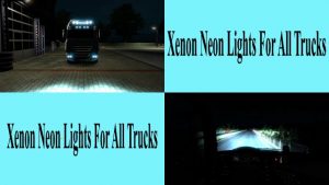 Xenon Neon Lights for all Trucks v1.0 ETS2 - Euro Truck Simulator 2 ...