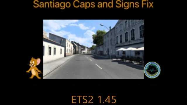 Santiago Caps and Signs Fix v1.45-2.0 ETS2 - Euro Truck Simulator 2 ...