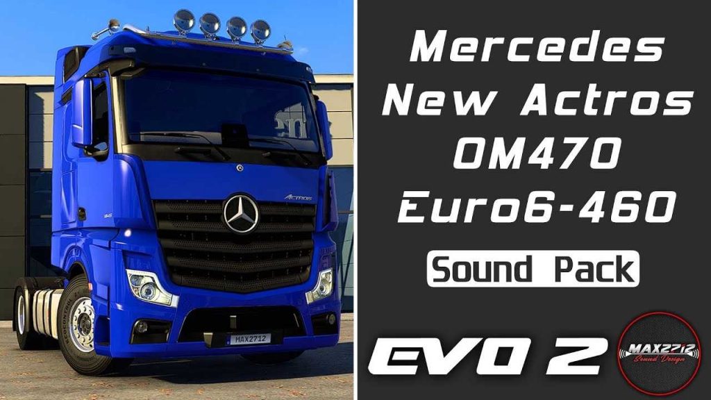 MB New Actros 460 OM470 Sound (EVO 2) Fix v1.0 1.49 ETS2 - Euro Truck Simulator 2 Mods ...