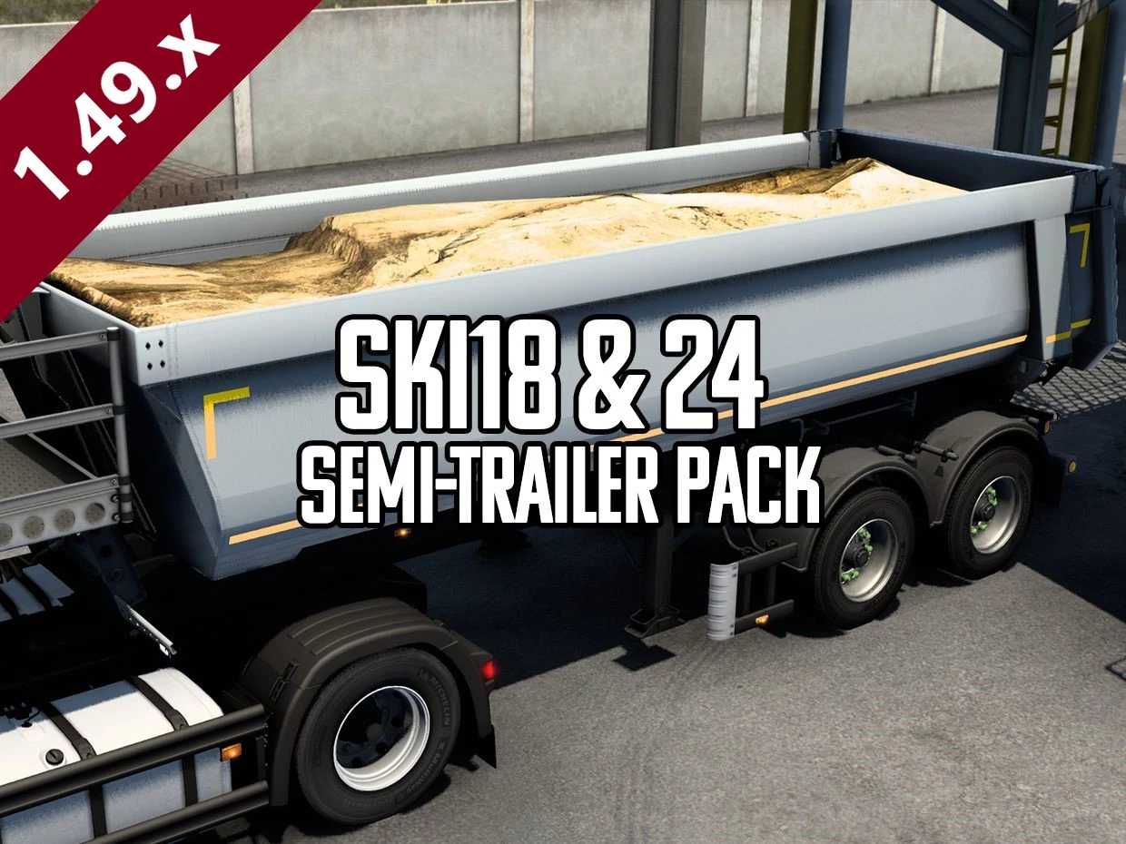 SKI18 & 24 Tipper Semi-Trailer v1.0 1.49 ETS2 - Euro Truck Simulator 2 ...