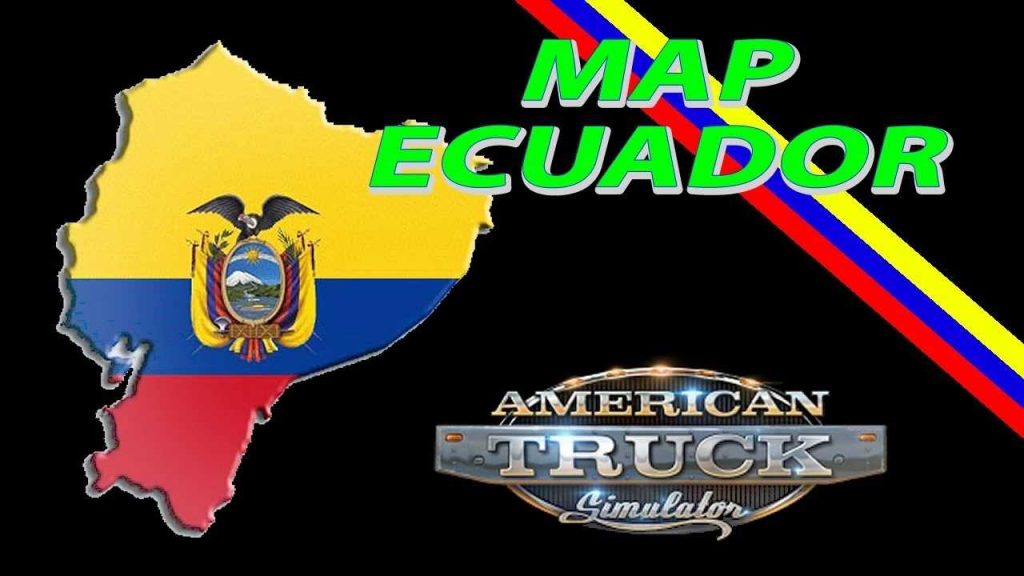 Ecuador Map v5.71 1.49.x ATS - Euro Truck Simulator 2 Mods | American ...