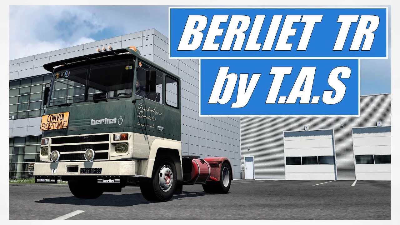 Berliet TR by TAS 1.50 ETS2 - Euro Truck Simulator 2 Mods | American ...