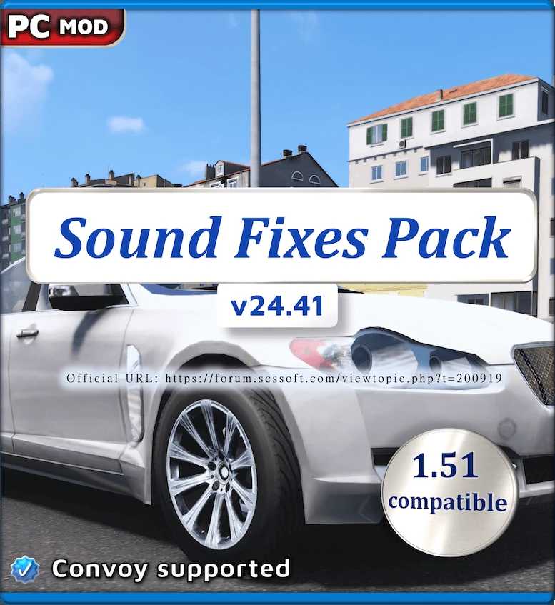 Sound Fixes Pack v24.41 ETS2 - Euro Truck Simulator 2 Mods | American Truck Simulator Mods