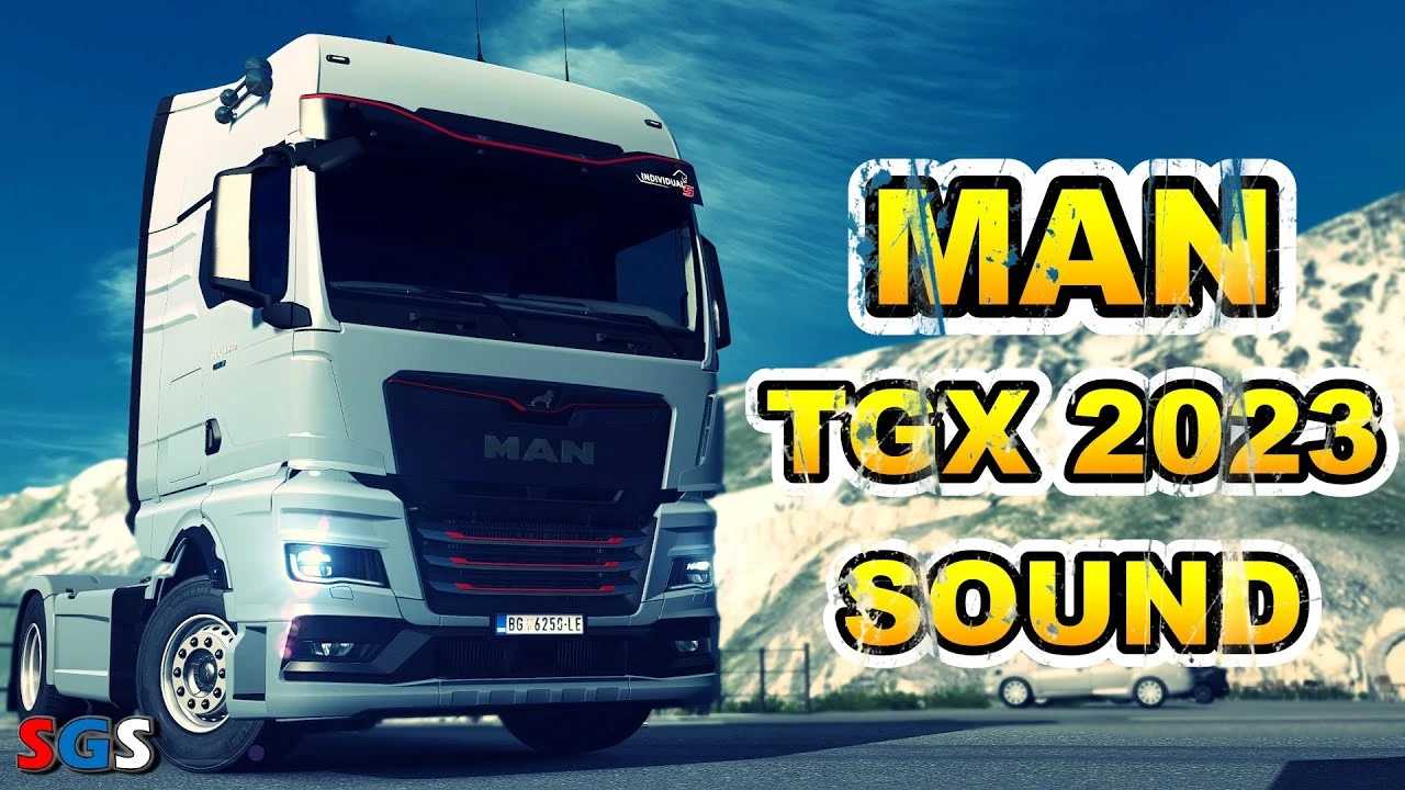 Man TGX 2023 D2676 engine sound v1.1 1.52 ETS2 - Euro Truck Simulator 2 Mods | American Truck ...