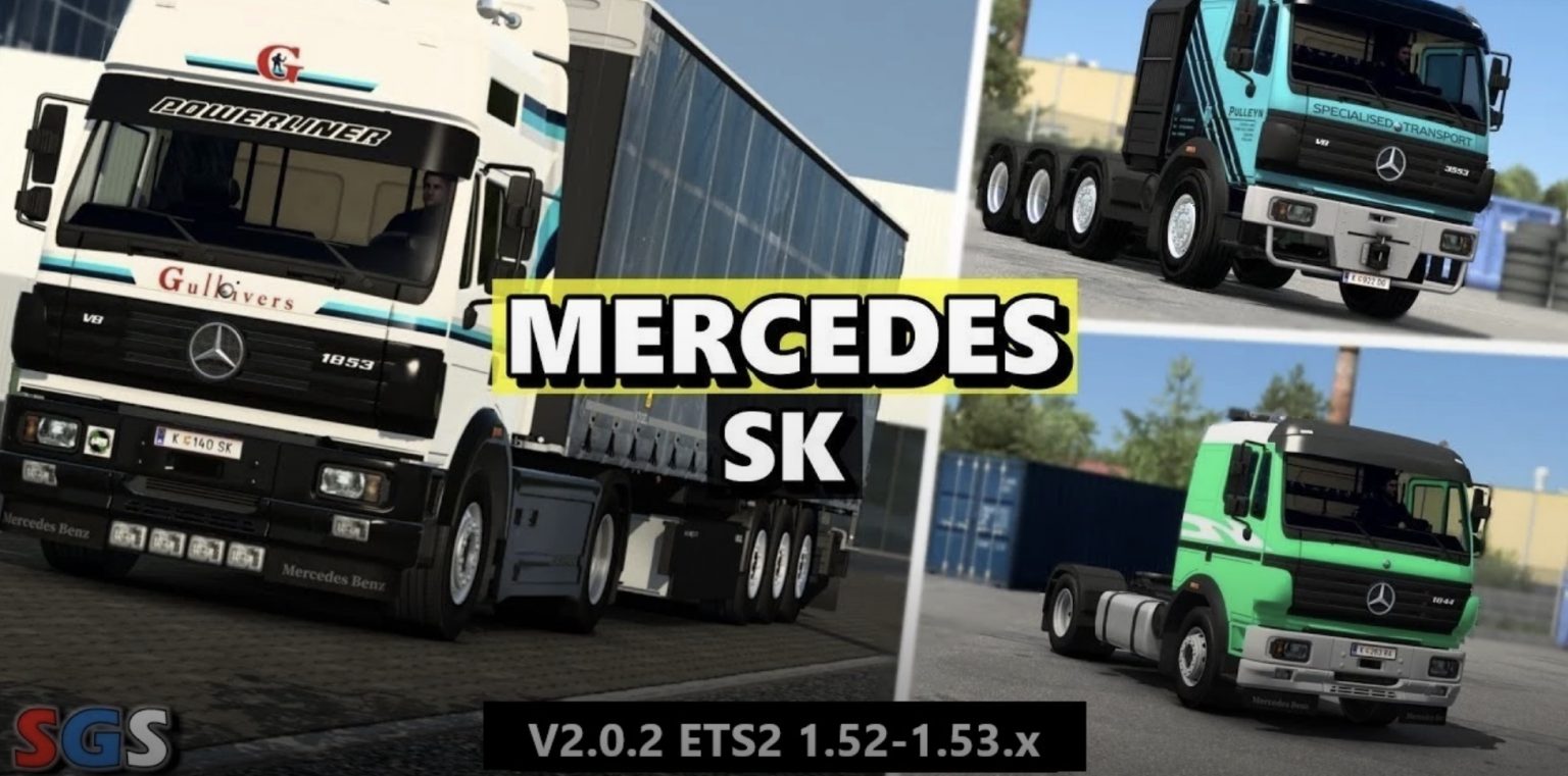 Mercedes Benz-SK v2.0.2 1.53 ETS2 - Euro Truck Simulator 2 Mods ...