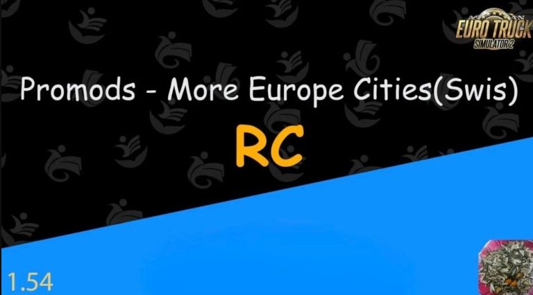Promods-More Europe Cities(Switzerland) RC v1.1 1.54 ETS2 - Euro Truck Simulator 2 Mods ...